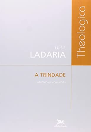 A Trindade: Mistério de comunhão | Amazon.com.br