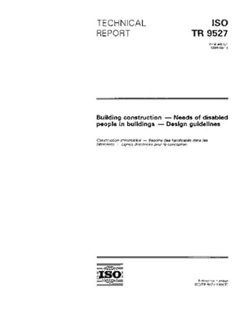 ISO/TR 9527:1994, Building construction - Needs of disabled people in buildings - Design ...