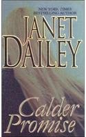 Calder Promise: Dailey, Janet: 9780821775417: Amazon.com: Books