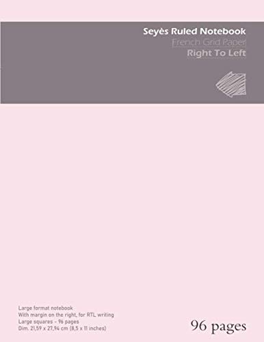 Right To Left, Seyès Ruled Notebook: French Grid Paper - 96 pages ...