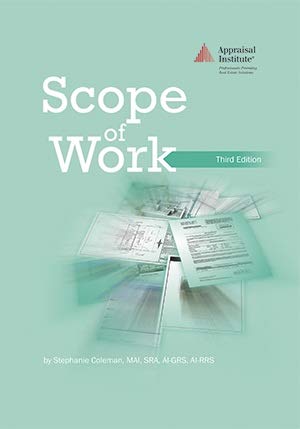 Scope of Work, Third Edition: Stephanie C. Coleman, MAI, SRA, AI-GRS ...