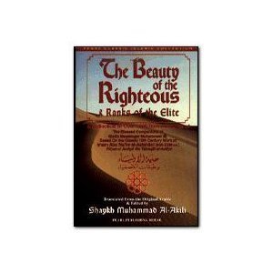 The beauty of the righteous & ranks of the elite: A collection of 1000 ...