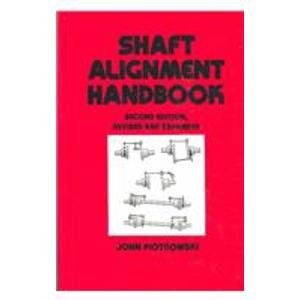Shaft Alignment Handbook: Piotrowski, John: Amazon.com: Books