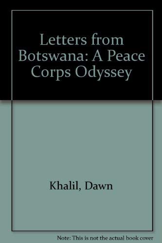 Letters from Botswana: A Peace Corps Odyssey: Khalil, Dawn ...