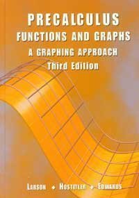 Pre Calculus Functions and Graphs : A Graphing Approach: Ron Larson ...