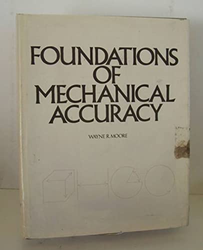 Foundations of mechanical accuracy: Moore, Wayne R.: Amazon.com: Books
