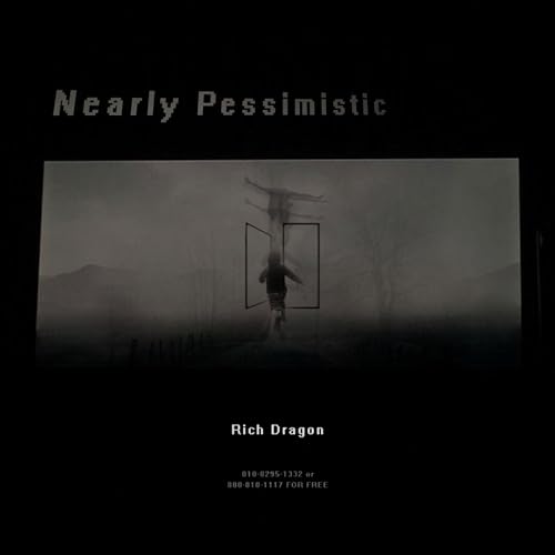 Nearly Pessimistic by Rich Dragon on Amazon Prime Music