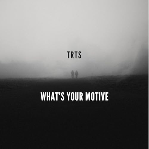 Amazon.co.jp: What's Your Motive : TRTS: デジタルミュージック