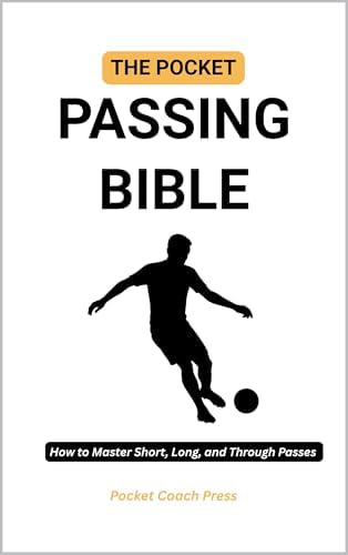 The Pocket Passing Bible: How to Master Short, Long, and Through Passes ...