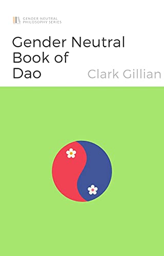 Amazon.com: Gender Neutral Book of Dao (Gender Neutral Philosophy ...