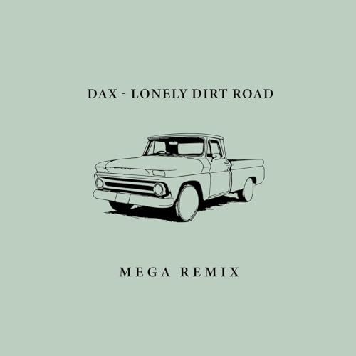 Play Lonely Dirt Road (Mega Remix) by Dax, Romeo ThaGreatwhite, JEROME ...