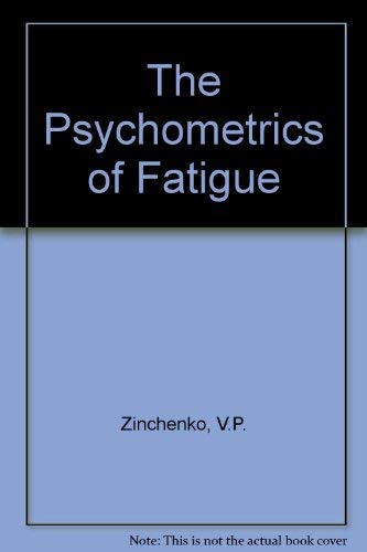 Amazon.com: Psychometrics Of Fatigue: 9780850662580: Zinchenko/: Books