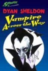Vampire Across the Way (Sprinters): Sheldon, Dyan: 9780744561463 ...