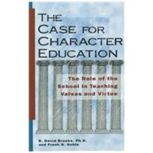 The Case for Character Education: The Role of the School in Teaching ...
