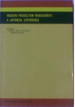 Modern Production Management: A Japanese Experience: Ogawa, Eiji ...
