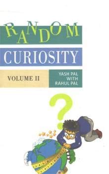 Random Curiosity Volume - II: Yash Pal: 9788123787060: Amazon.com: Books