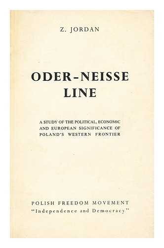 Oder-Neisse Line : a Study of the Political, Economic and European ...