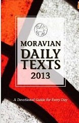Moravian Daily Texts 2013 - A Devotional Guide for Every Day: Moravian ...