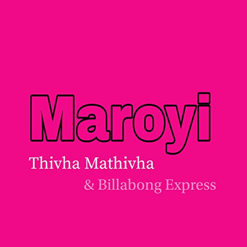 Play MAROYI by Thivha Mathivha on Amazon Music