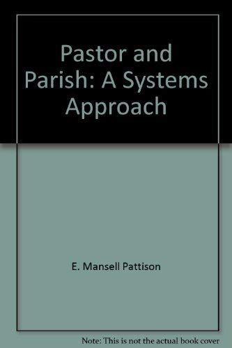 Pastor and parish: A systems approach (Creative pastoral care and ...