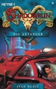 Die Anfänger: Shadowrun-Roman : Nedic, Ivan: Amazon.de: Bücher
