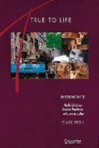 Buy TRUE TO LIFE:INTERMEDIATE `CLASS BOOK`: English for Adult Learners ...