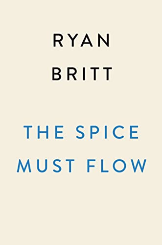 Amazon.com: The Spice Must Flow: The Story of Dune, from the Cult ...