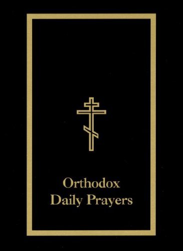 Orthodox Daily Prayers: Amazon.co.uk: St. Tikhon's Monastery: 9781878997814: Books