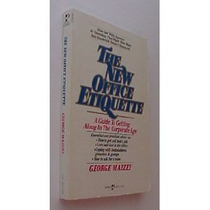 The New Office Etiquette: Mazzei, George: 9780671504717: Amazon.com: Books