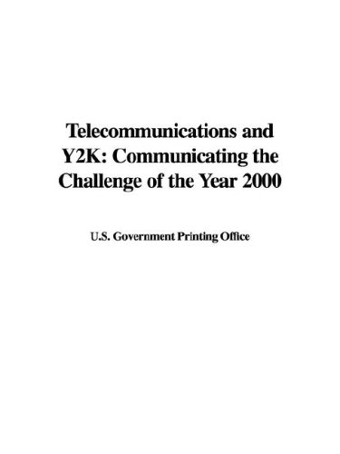Telecommunications and Y2k: Communicatin: U. s. Government Printing ...