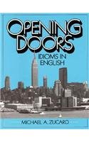 Opening Doors: Idioms in English: Zucaro, Michael A.: 9780136386698 ...