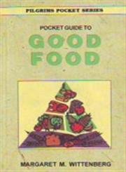 Pocket Guide to Good Food: Margaret M. Wittenberg: 9788173032455 ...