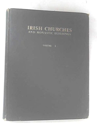 Irish Churches and Monastic Buildings: Leask, Harold G.: 9780852210161 ...