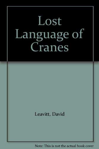 Lost Language of Cranes: Leavitt, David: 9780517673478: Amazon.com: Books