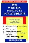 1001 Writing Projects for Students: Cooper, Fred: 9780976579335: Amazon ...