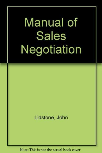 Manual of Sales Negotiation: Lidstone, John: 9780566027888: Amazon.com ...