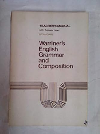 Warriner's English Grammar and Composition Fifth Course Teacher's ...