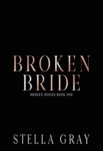 Broken Bride eBook : Gray, Stella: Amazon.co.uk: Kindle Store