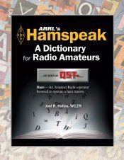 ARRL's Hamspeak: A Dictionary for Radio Amateurs: American Radio Relay ...
