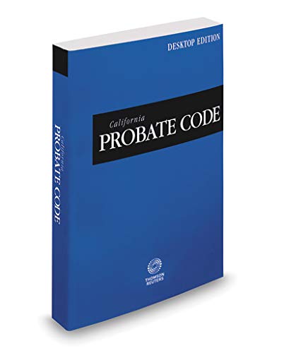 California Probate Code, 2021 ed. (California Desktop Codes): Thomson ...