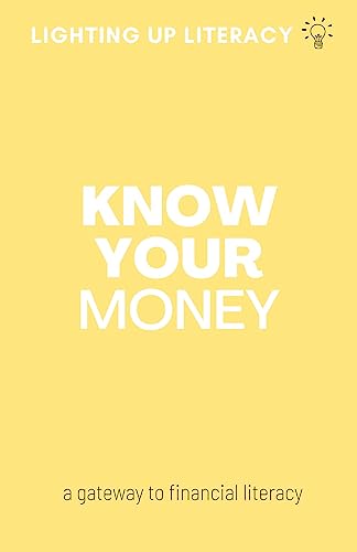 Amazon.com: Know Your Money: a gateway to financial literacy for teens ...