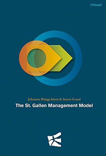 The St. Gallen Management Model: English translation of the fourth ...