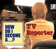 How Do I Become A...? - TV Reporter: Mindi Englart: 9781567114195 ...