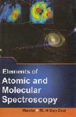 Amazon.in: Buy Elements Of Atomic And Molecular Spectroscopy Book ...