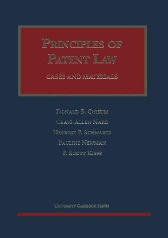 Principles of Patent Law: Cases and Materials (University Casebook ...