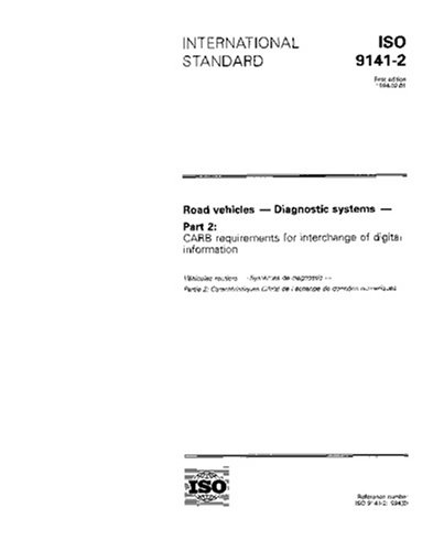 ISO 9141-2:1994, Road vehicles - Diagnostic systems - Part 2: CARB ...