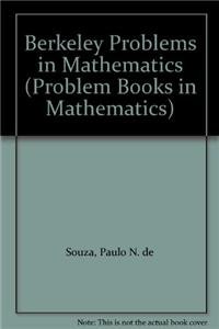 Buy Berkeley Problems in Mathematics (Problem Books in Mathematics ...