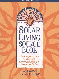 Real Goods Solar Living Sourcebook: The Complete Guide to Renewable ...