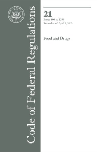 Code of Federal Regulations Title 21: Parts 800 to 1299 : Food and ...