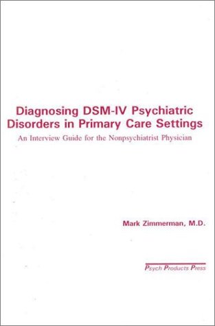 Diagnosing Dsm-IV Psychiatric Disorders in Primary Care Settings: An ...